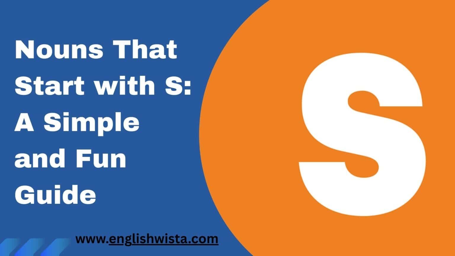 Nouns That Start with S: A Simple and Fun Guide - English Wista