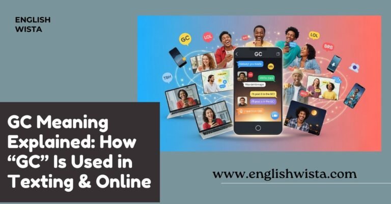 GC Meaning Explained: How “GC” Is Used in Texting & Online - English Wista