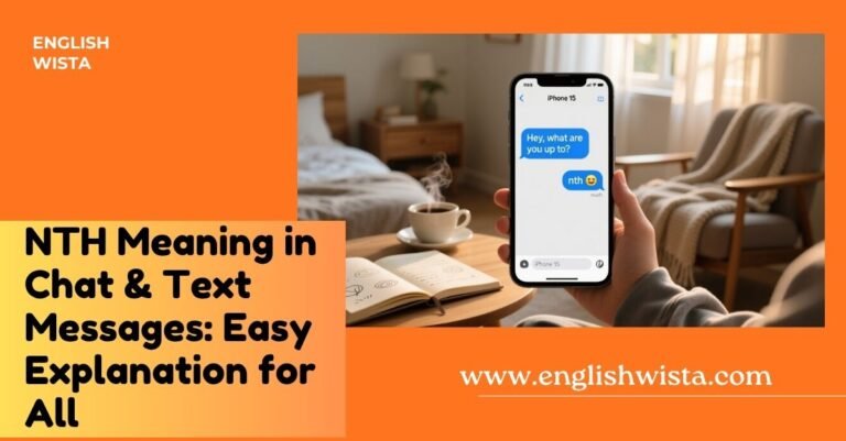 NTH Meaning in Chat & Text Messages: Easy Explanation for All - English ...