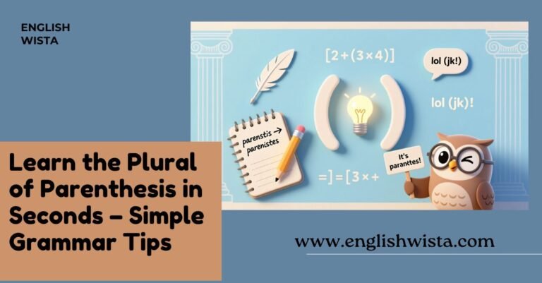 Learn the Plural of Parenthesis in Seconds – Simple Grammar Tips ...